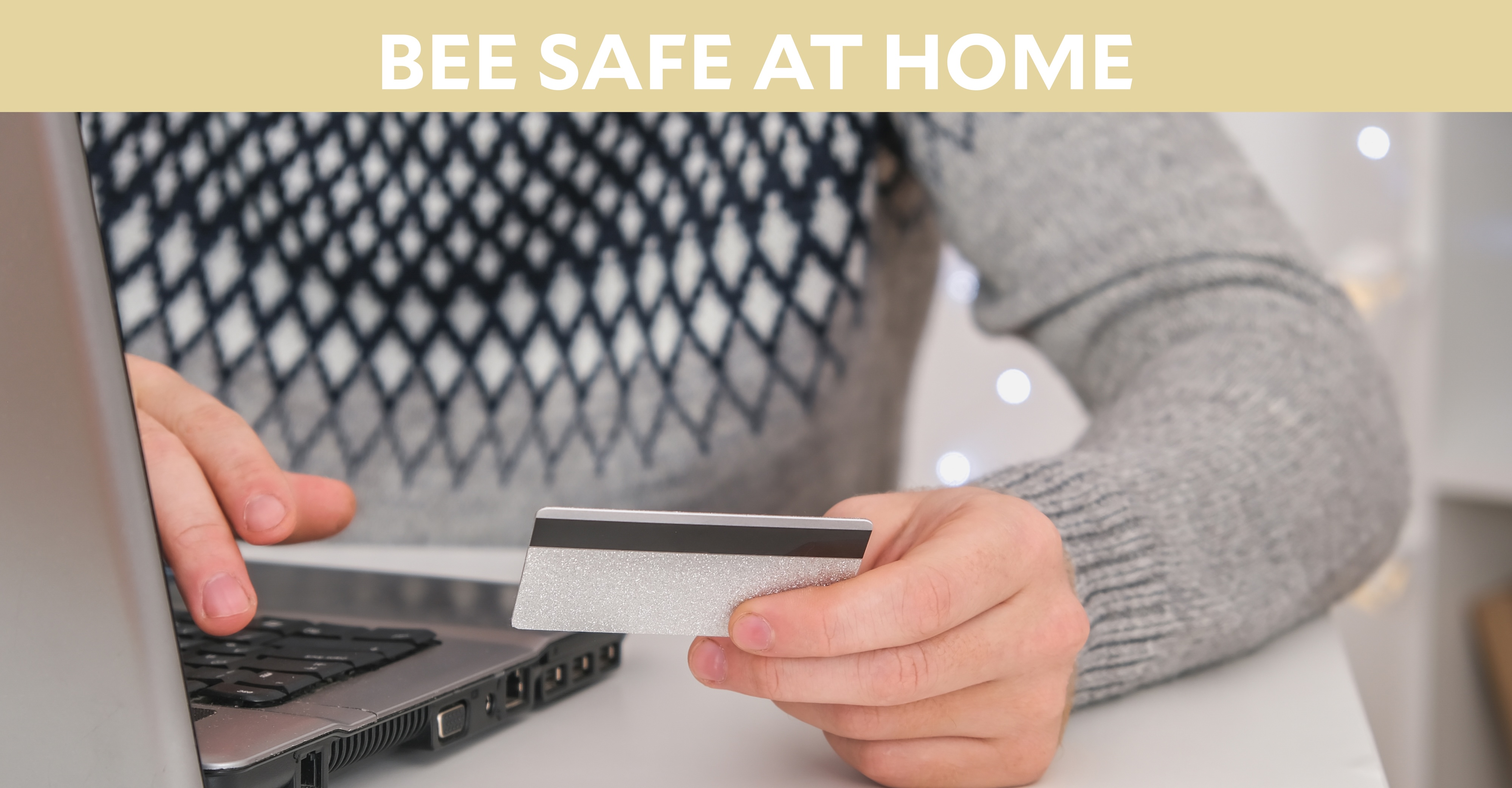 Bee Safe at Home: Beat Online Shopping Fear and Boost Holiday Cheer